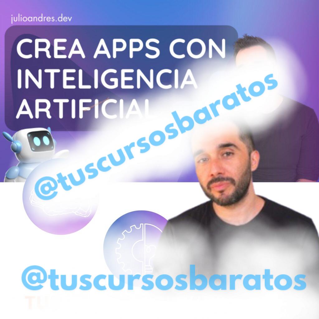 Crea apps con Inteligencia Artificial desde cero de Julio Andres Dev ...