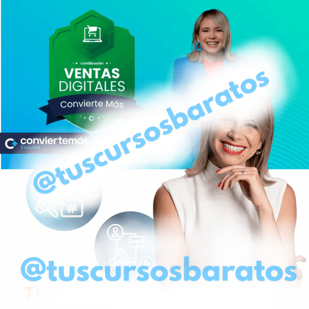Curso Ventas Digitales 2025 – Escuela Convierte Mas - Tus Cursos ...